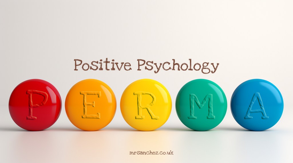 Positive Psychology: The PERMA Model – Mr Sanchez Tutoring